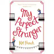 Книга My Perfect Stranger: A hilarious love story by the bestselling ...